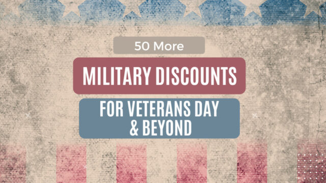 50 More Military Discounts for Veterans Day & Beyond – RETAIL SALUTE