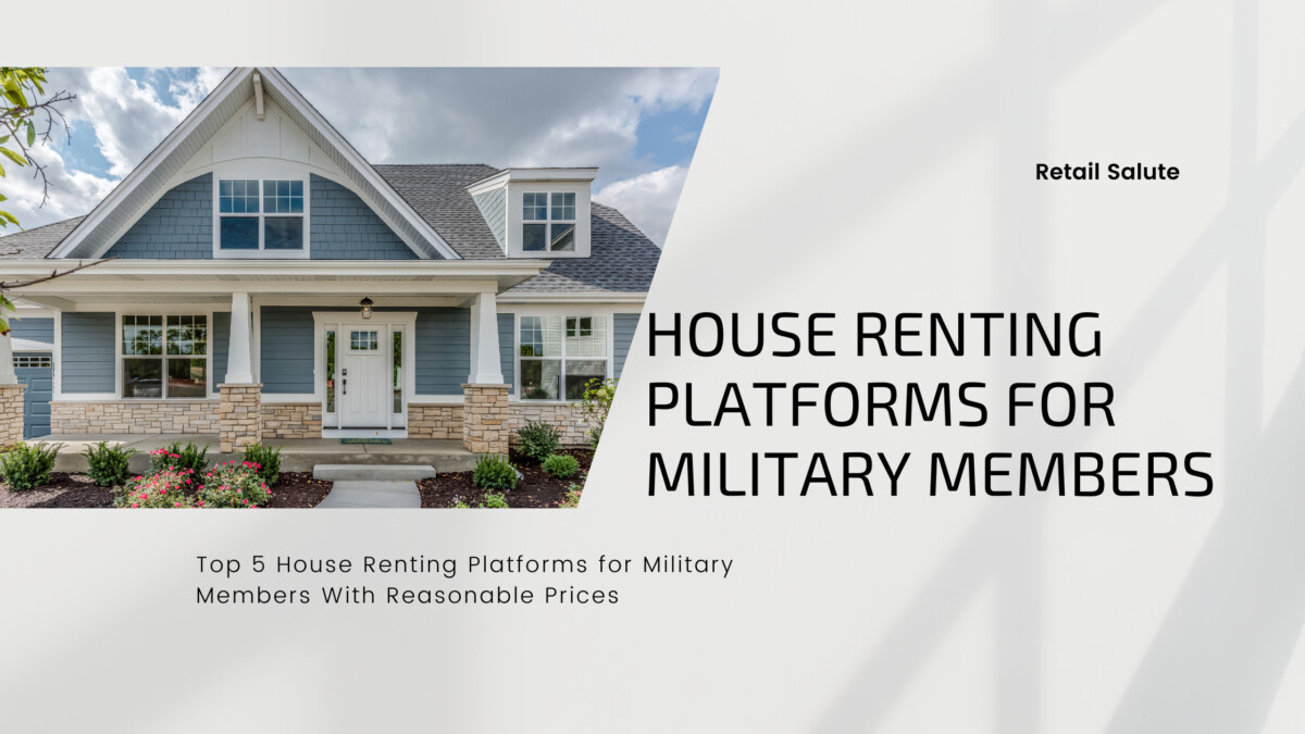 Top 5 House Renting Platforms for Military Members