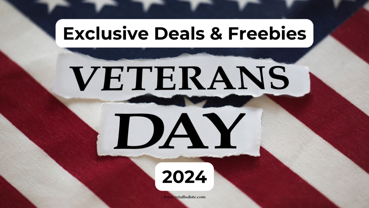 Veterans Day 2024 Deals and Free Meals – RETAIL SALUTE